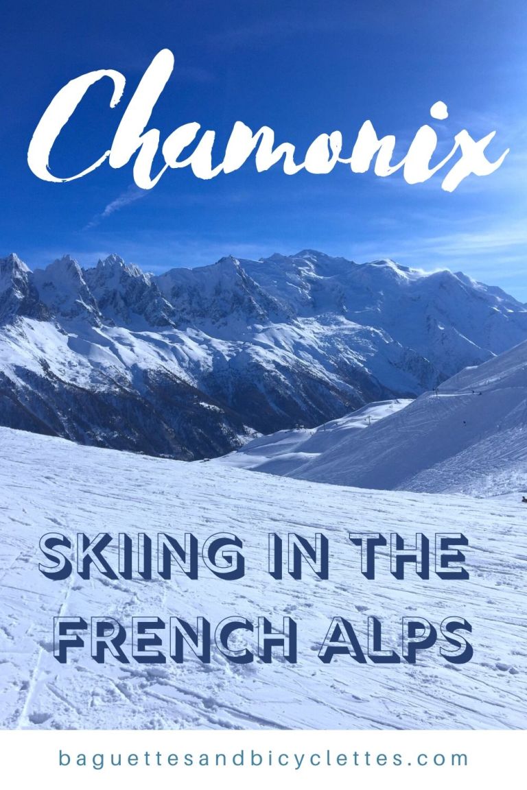 Chamonix Day 1 and Skiing in the Alps – Baguettes and Bicyclettes